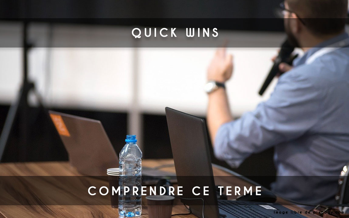 Quick wins - comprendre ce terme - My Agile Partner Scrum