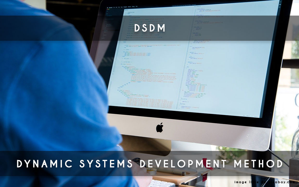 DSDM (dynamic systems development method) - My Agile Partner Scrum