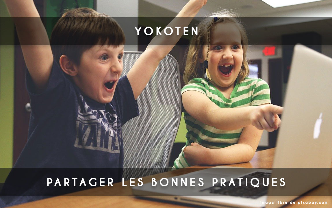 Yokoten, partage de bonnes pratiques - My Agile Partner Scrum