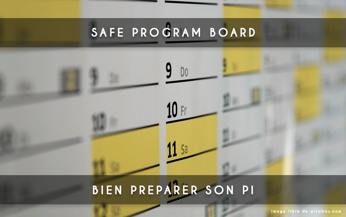 SAFe : faire un Program Board - My Agile Partner Scrum