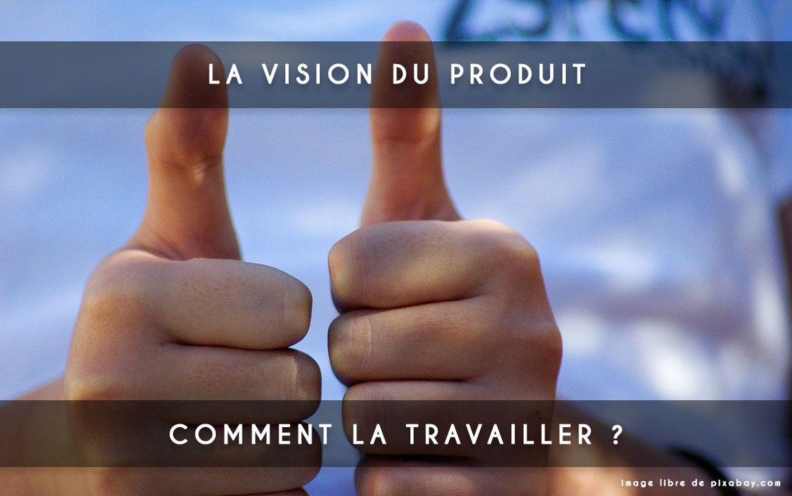 Vision Produit - TOP 20 des ateliers - My Agile Partner Scrum